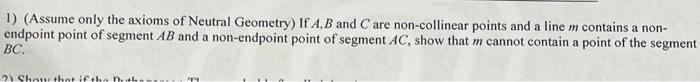 Solved 1) (Assume only the axioms of Neutral Geometry) If | Chegg.com