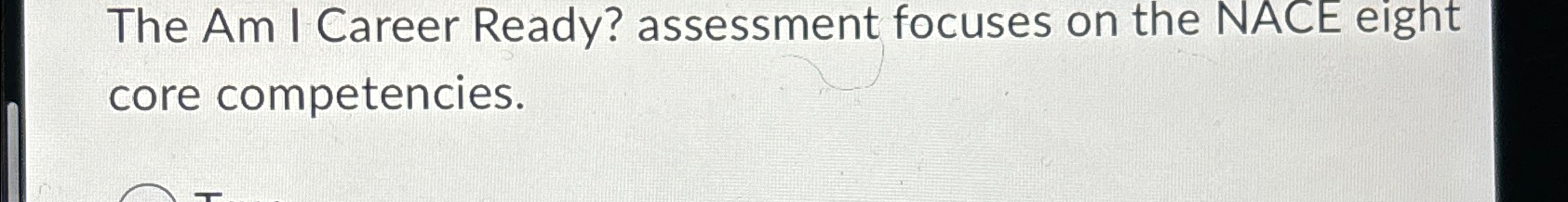 Solved The Am I Career Ready? assessment focuses on the NACE | Chegg.com