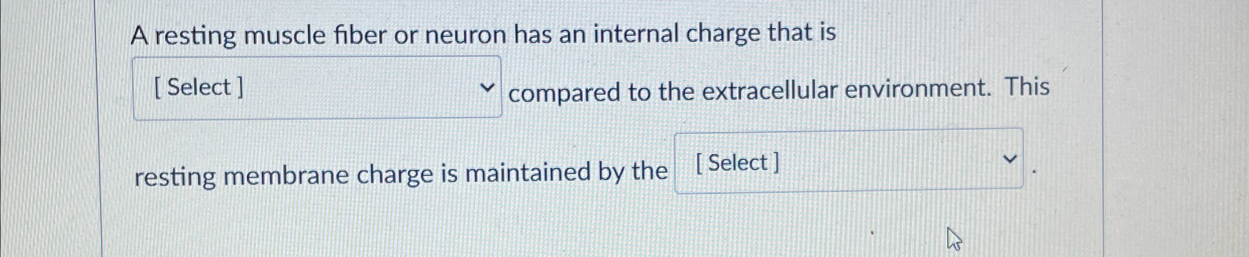 Solved A resting muscle fiber or neuron has an internal | Chegg.com
