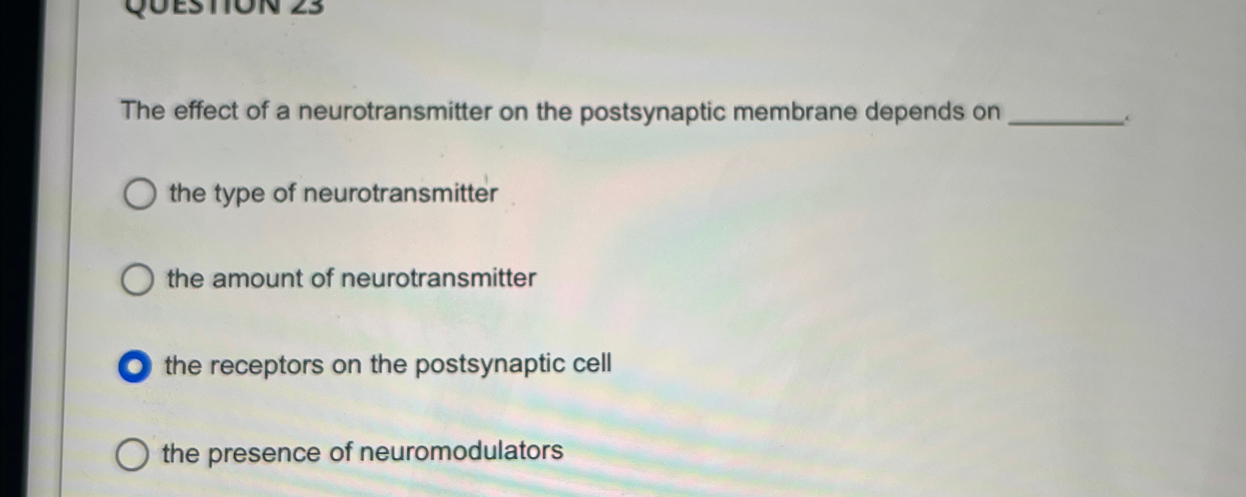 Solved The effect of a neurotransmitter on the postsynaptic | Chegg.com