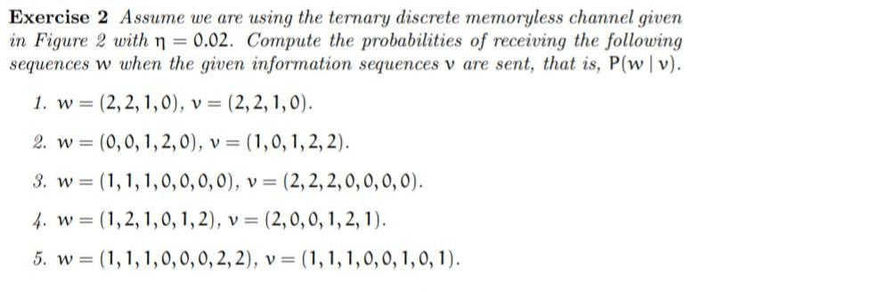 Exercise 2 Assume we are using the ternary discrete | Chegg.com