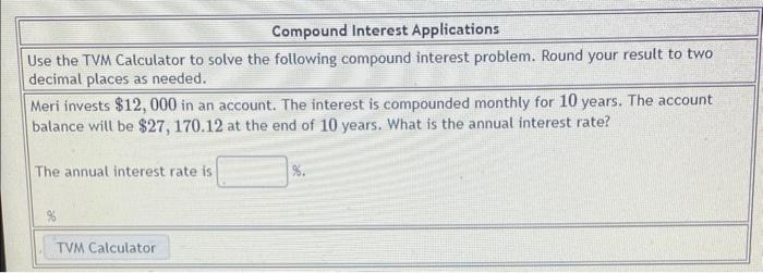Solved Compound Interest Applications Use the TVM Calculator | Chegg.com