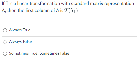 Solved If T is a linear transformation with standard matrix | Chegg.com