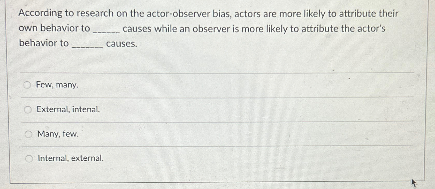 Solved According to research on the actor-observer bias, | Chegg.com