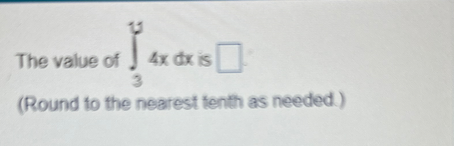 Solved The value of ∫31y4xdx ﻿is(Round to the nearest tenth | Chegg.com