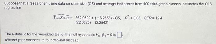 Solved Suppose that a researcher, using data on class size | Chegg.com