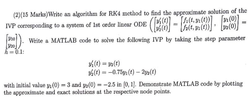Solved Write An Algorithm For Rk4 ﻿method To Find The