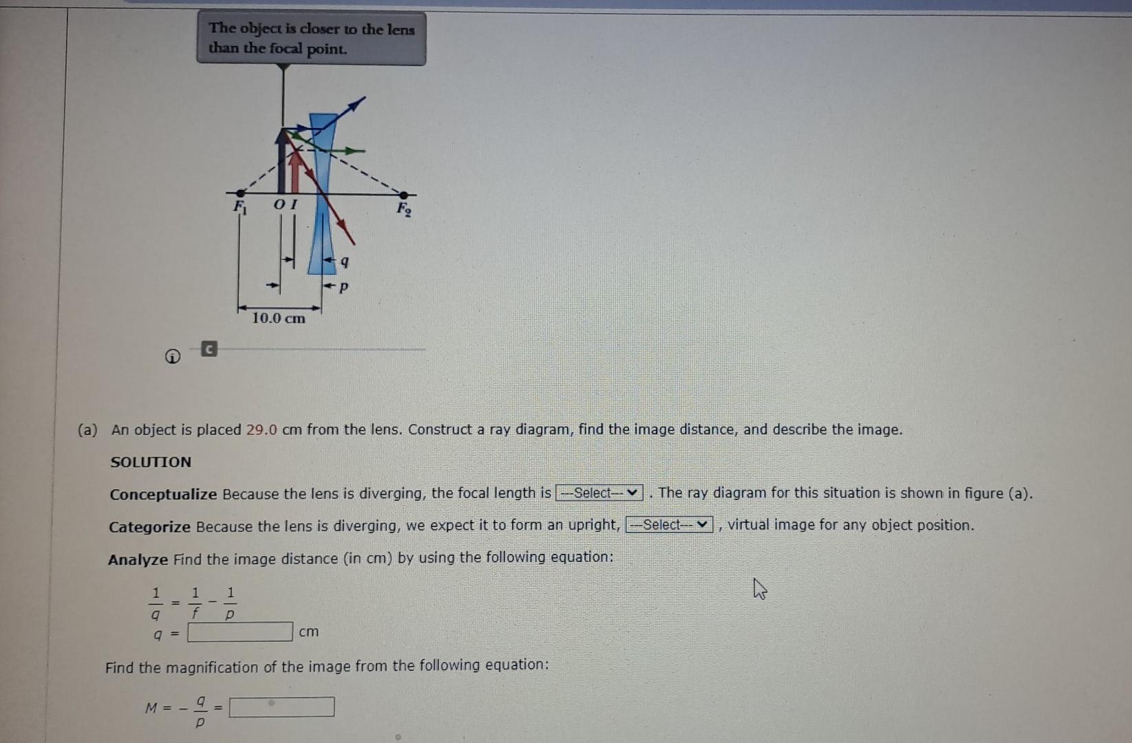 Solved (a) An object is placed 29.0 cm from the lens. | Chegg.com