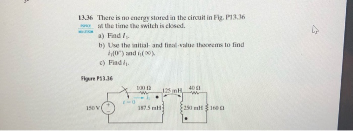 Solved 13.36 There is no energy stored in the circuit in | Chegg.com