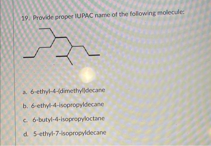 Solved 19. Provide proper IUPAC name of the following | Chegg.com