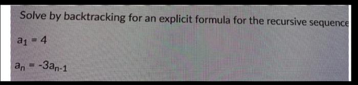 Solved Solve by backtracking for an explicit formula for the | Chegg.com