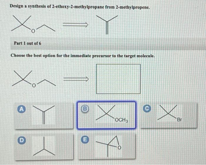 Solved Design a synthesis of 2-ethoxy-2-methylpropane from | Chegg.com