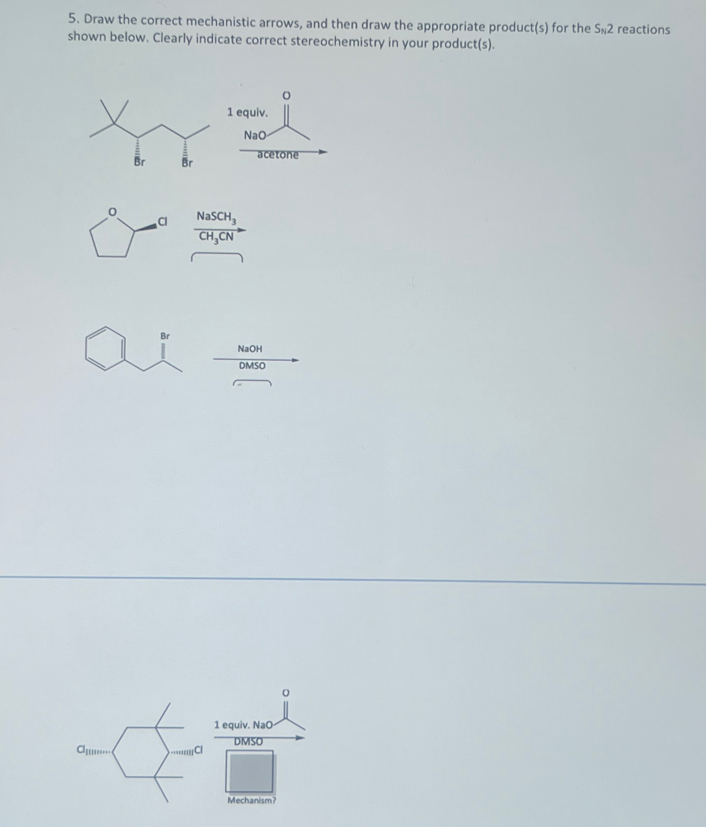 Solved Draw the correct mechanistic arrows, and then draw | Chegg.com