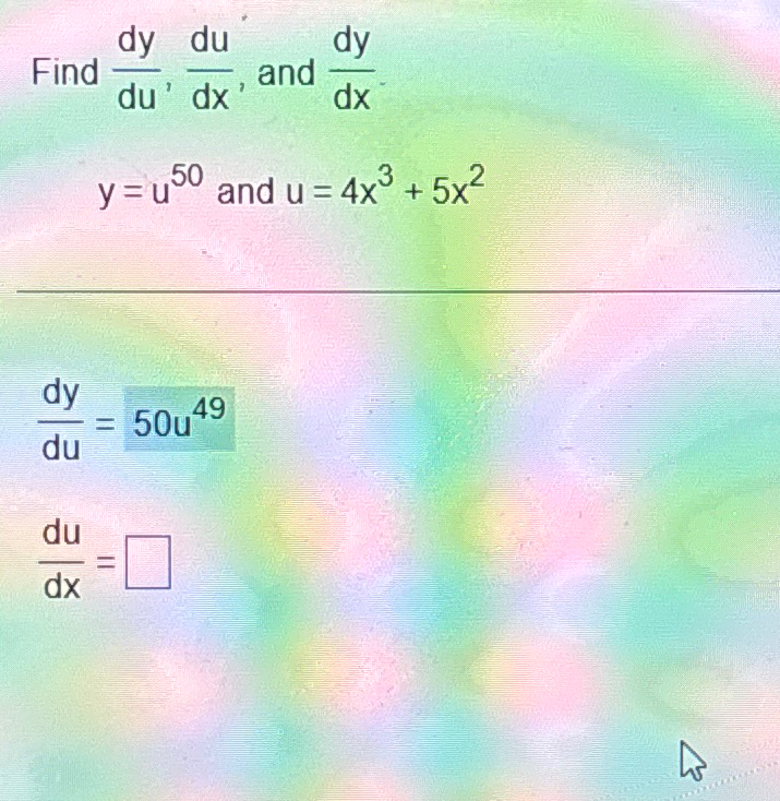 Solved Find dydu,dudx, ﻿and dydxy=u50 ﻿and | Chegg.com