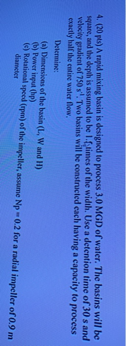 Solved 4. (20 pts) A rapid mixing basin is designed to | Chegg.com