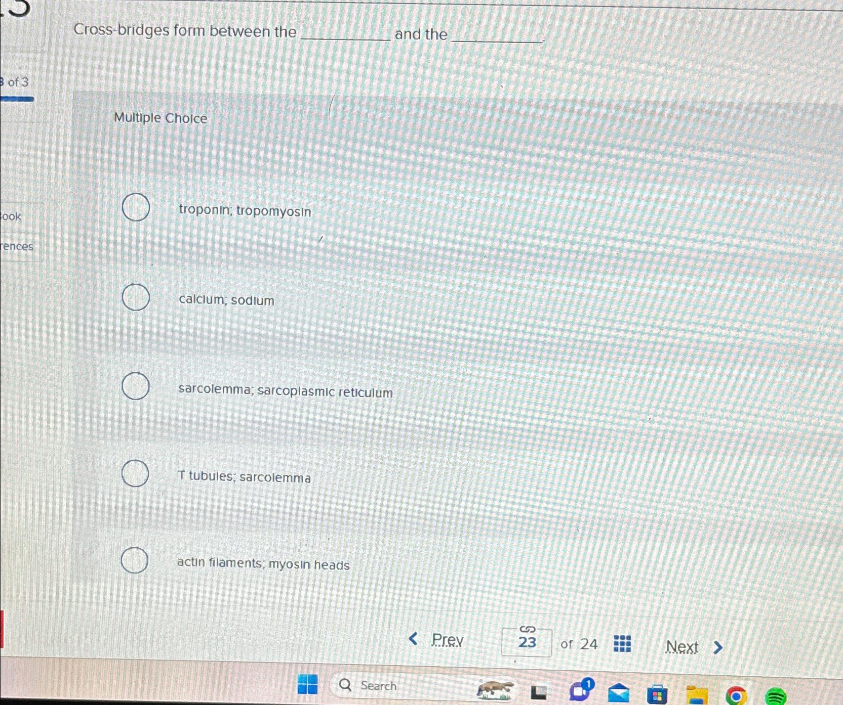 Solved Cross-bridges form between the and theMultiple | Chegg.com