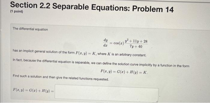 Solved Section 2.2 Separable Equations: Problem 14 (1 point) | Chegg.com