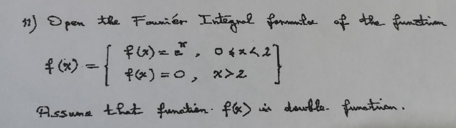 Solved 11) Open the Farmer Integral formula of the function | Chegg.com