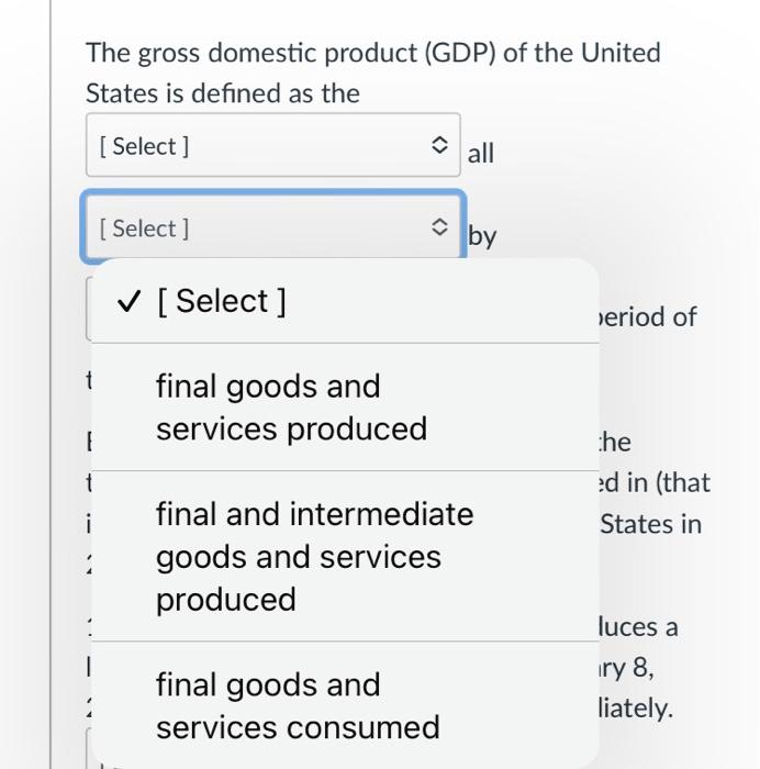 Solved The gross domestic product (GDP) of the United States | Chegg.com