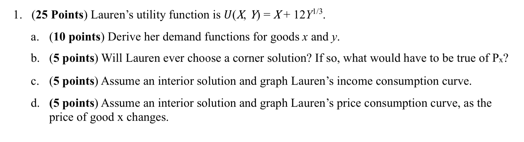 Solved (25 ﻿Points) ﻿Lauren's utility function is | Chegg.com