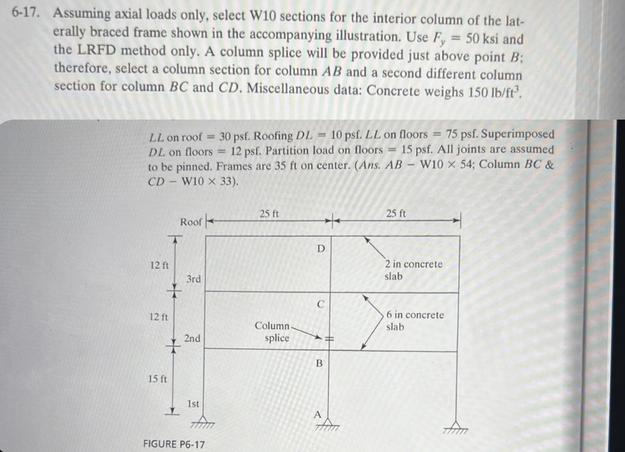 Solved 6-17. ﻿Assuming axial loads only, select W10 | Chegg.com