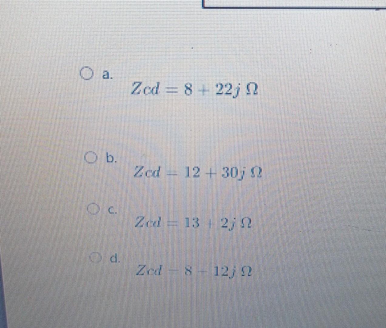 Solved The impedance Zcd in the following circuit equals a. | Chegg.com