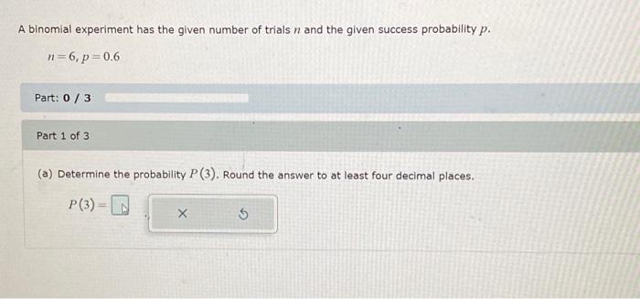 Solved A binomial experiment has the given number of trials | Chegg.com
