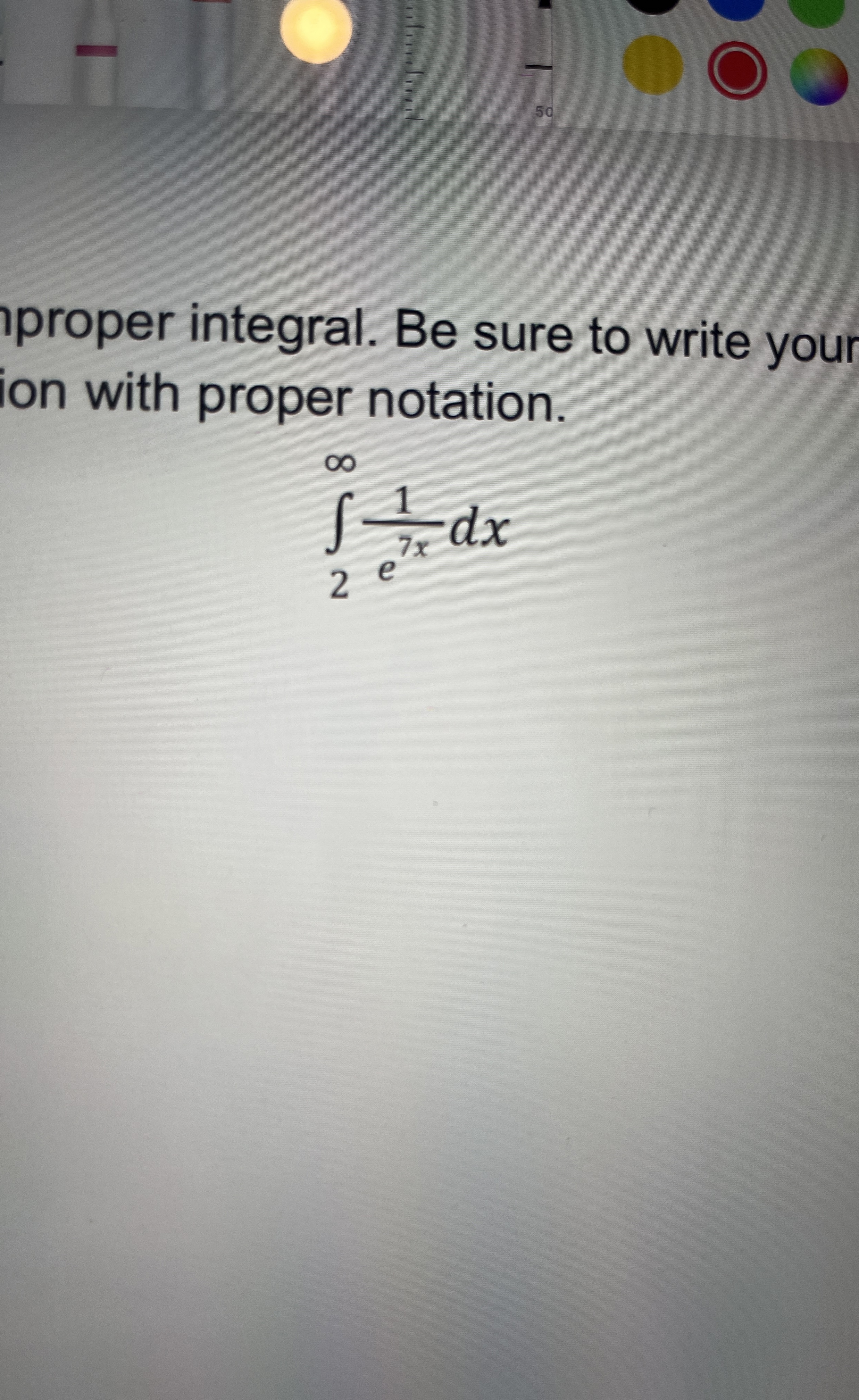 Solved proper integral. Be sure to write your on with proper | Chegg.com