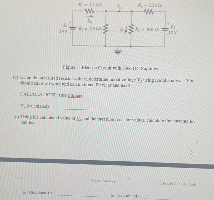 [Solved]: Figure 1: Electric Circuit with Two DC Supplies