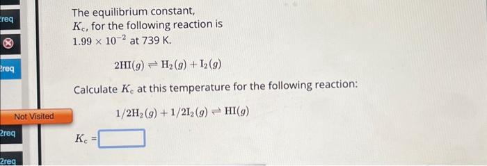 Solved The equilibrium constant, Kc, for the following | Chegg.com