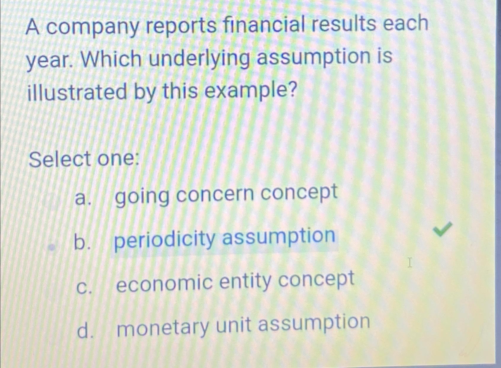 Solved A company reports financial results each year. Which | Chegg.com