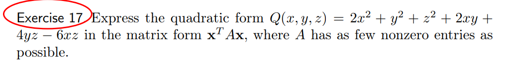 Solved Exercise 17 ﻿Express the quadratic form | Chegg.com