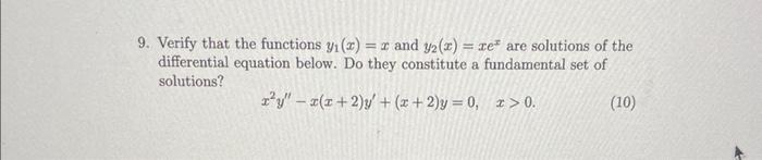 Solved 9. Verify that the functions y1(x)=x and y2(x)=xex | Chegg.com