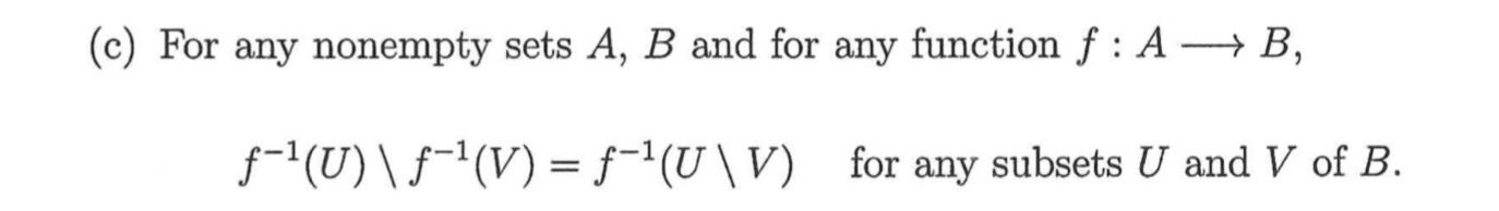 Solved (c) ﻿For any nonempty sets A,B ﻿and for any function | Chegg.com