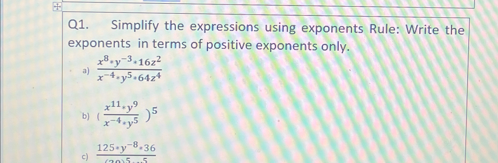 Solved Q1. ﻿Simplify the expressions using exponents Rule: | Chegg.com