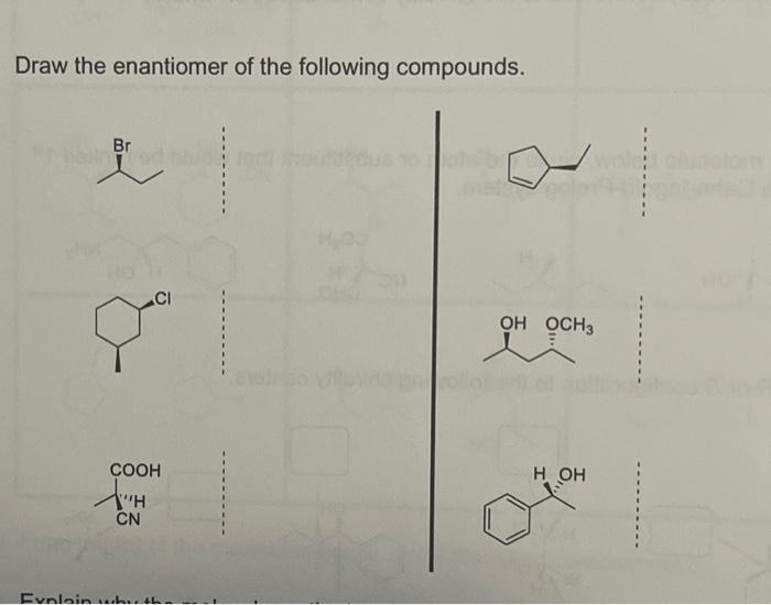 Solved Draw the enantiomer of the following compounds. | Chegg.com