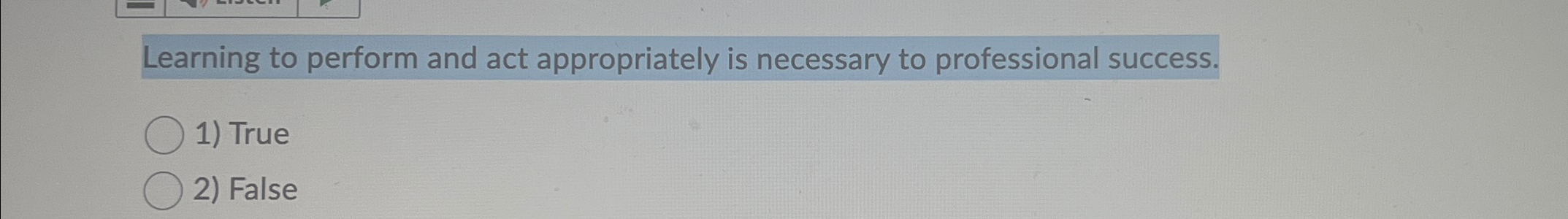 Solved Learning to perform and act appropriately is | Chegg.com