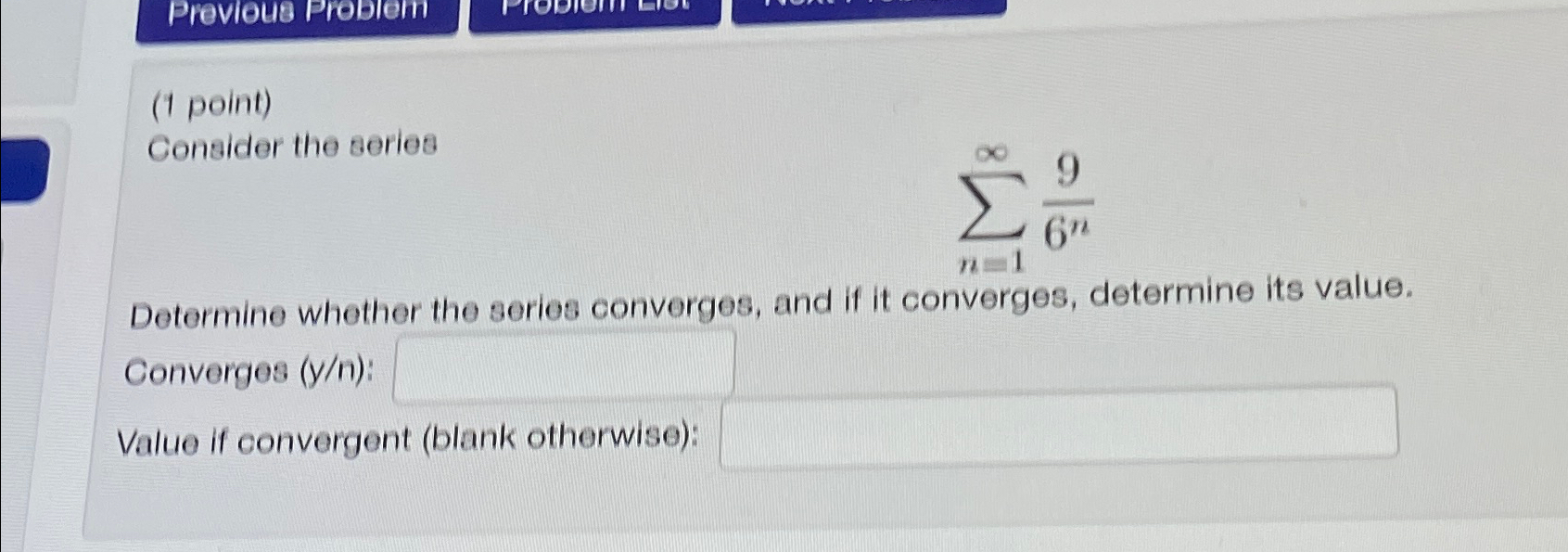 Solved (1 point)Consider the series∑n=1∞96nDetermine | Chegg.com Solved (1 point)Consider the series∑n=1∞96nDetermine | Chegg.com
