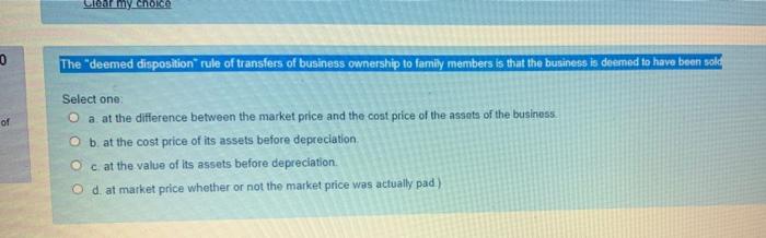Solved Clear my choice 0 The "deemed disposition rule of | Chegg.com