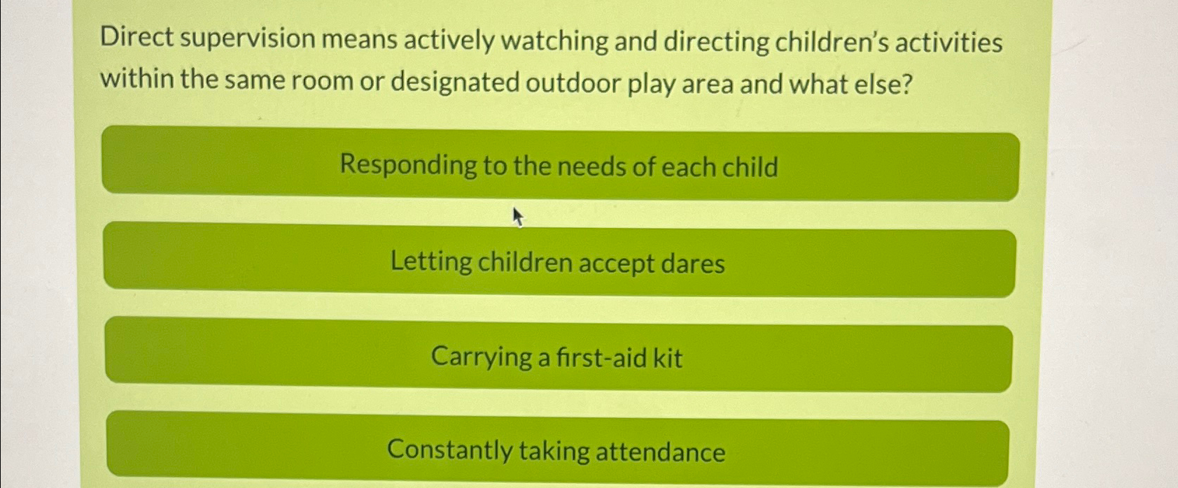 Solved Direct supervision means actively watching and | Chegg.com