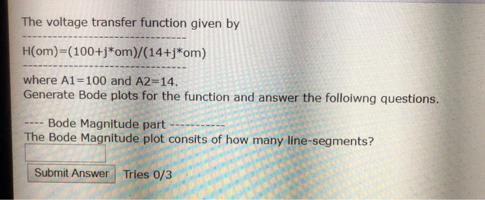 Solved The voltage transfer function given by | Chegg.com