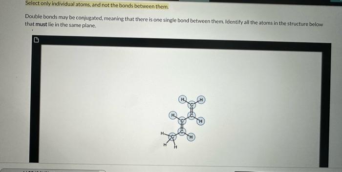 Solved Select only individual atoms, and not the bonds | Chegg.com