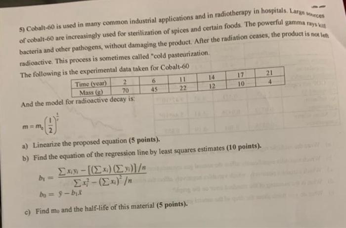 Solved 5) Cobalt-60 is used in many common industrial | Chegg.com