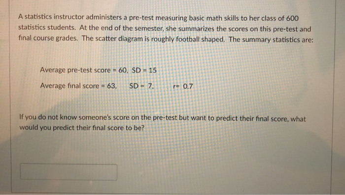 Solved A statistics instructor administers a pre-test | Chegg.com