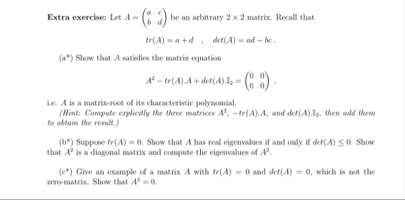 Solved Extra exercise: Let A=([a,c],[b,d]) ﻿be an arbitrary | Chegg.com
