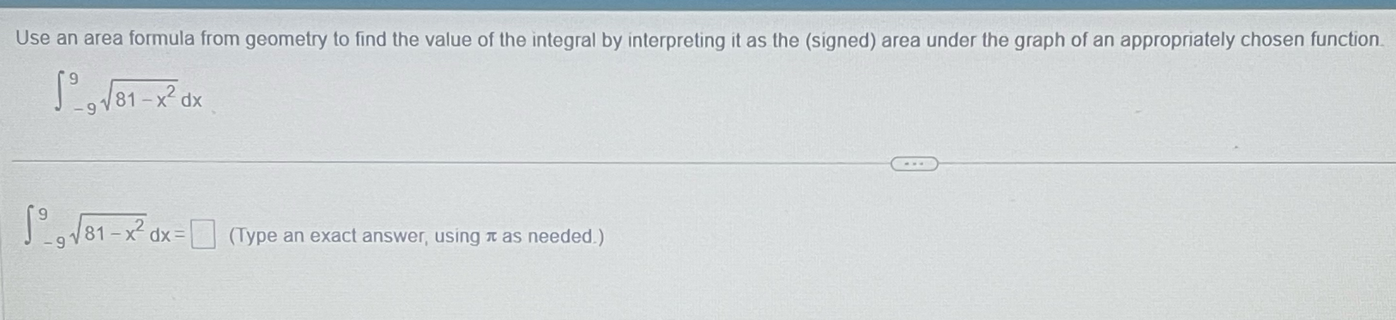 Solved Use an area formula from geometry to find the value | Chegg.com