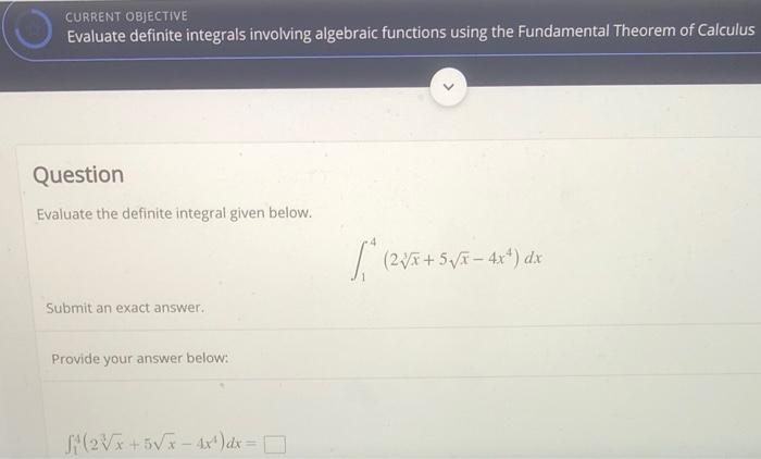 Solved CURRENT OBJECTIVE Evaluate definite integrals | Chegg.com