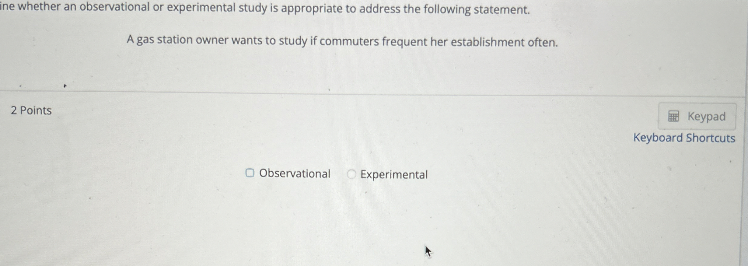 Solved ine whether an observational or experimental study is | Chegg.com