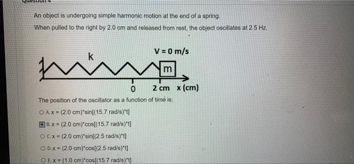 Solved An object is undergoing simple harmonic motion at the | Chegg.com