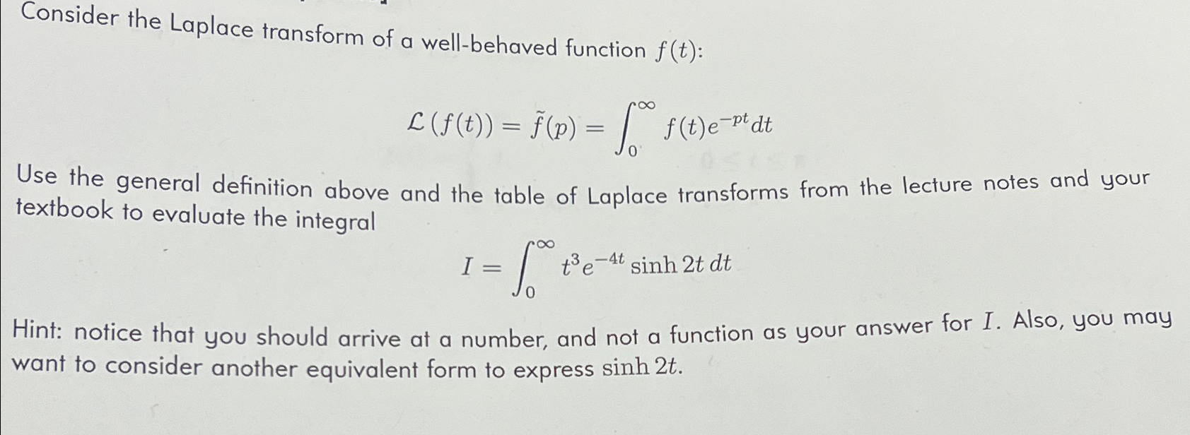 Solved Consider the Laplace transform of a well-behaved | Chegg.com